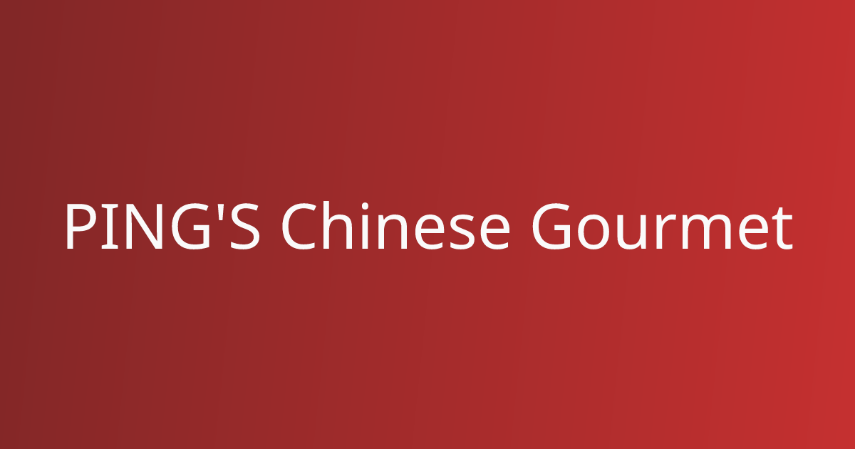 Best Chinese in Rochester Hills, MI | PING'S Chinese Gourmet | Order Online